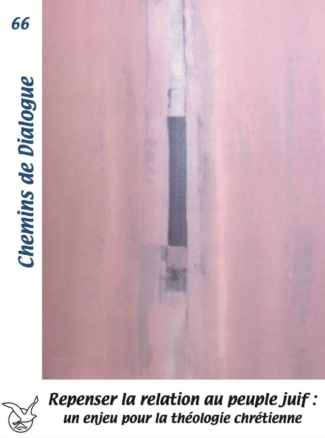 Revue n°66 : Repenser la relation au peuple juif - Chemins de Dialogue